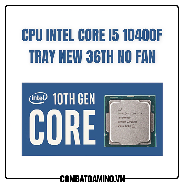 CPU Intel Core I5 10400F (Tray)